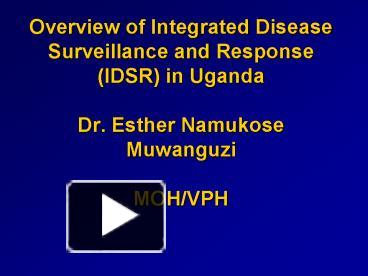 Overview of Integrated Disease Surveillance and Response (IDSR) in ...