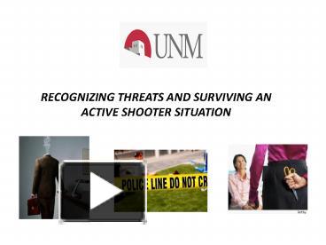 PPT – RECOGNIZING THREATS AND SURVIVING AN ACTIVE SHOOTER SITUATION ...