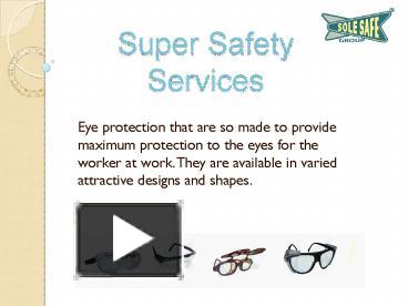 Eye Protection and Safety Industrial Goggles presentation | free to view