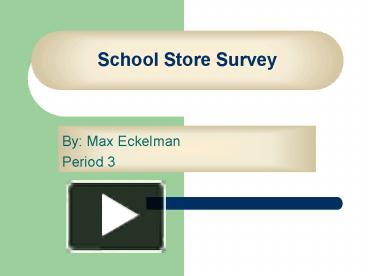 PPT – School Store Survey PowerPoint presentation | free to download ...