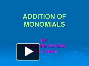 ADDITION OF MONOMIALS presentation | free to view