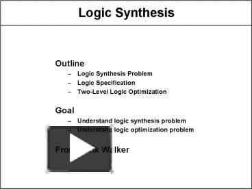 PPT – Logic Synthesis PowerPoint presentation | free to view - id ...