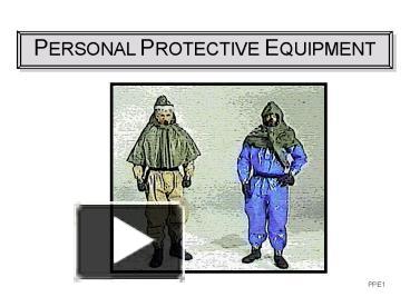 PPT – PERSONAL PROTECTIVE EQUIPMENT PowerPoint presentation | free to ...