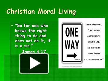 Christian Moral Living presentation | free to view