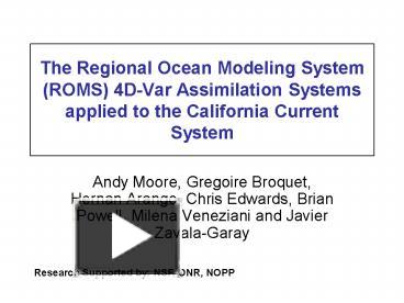 The Regional Ocean Modeling System (ROMS) 4D-Var Assimilation Systems ...