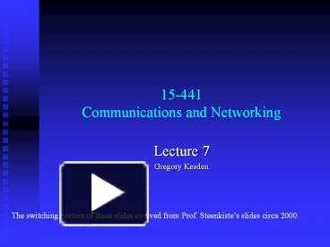 PPT – 15-441 Communications and Networking PowerPoint presentation ...