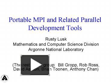 PPT – Portable MPI and Related Parallel Development Tools PowerPoint ...