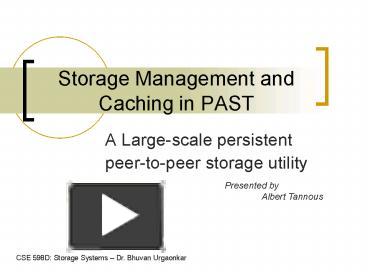 PPT – Storage Management and Caching in PAST PowerPoint presentation ...