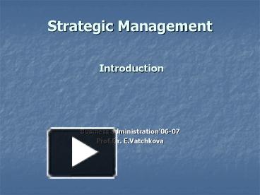 Strategic Management Introduction presentation | free to view