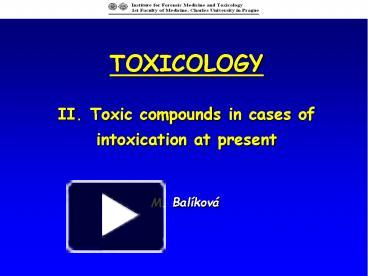 PPT – TOXICOLOGY II. Toxic compounds in cases of intoxication at ...