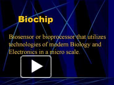 Biochip presentation | free to download