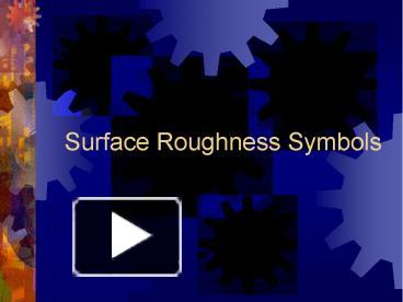 Surface Roughness Symbols presentation | free to download