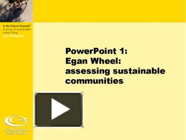 PPT – PowerPoint 1: Egan Wheel: assessing sustainable communities ...