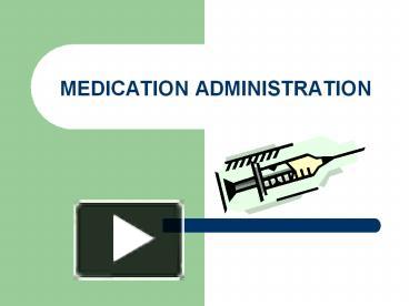 MEDICATION ADMINISTRATION presentation | free to download