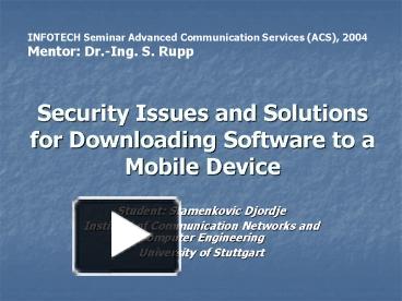 PPT – Security Issues and Solutions for Downloading Software to a ...