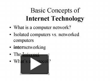 Basic Concepts of Internet Technology presentation | free to view
