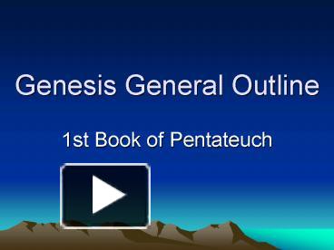 PPT – Genesis General Outline PowerPoint presentation | free to view ...
