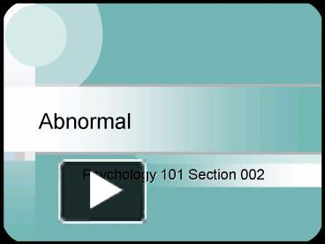 PPT – Abnormal PowerPoint presentation | free to view - id: 496ca-ZDc1Z