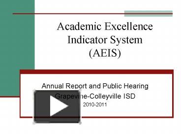 Academic Excellence Indicator System (AEIS) presentation | free to view