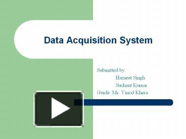 Data Acquisition System presentation | free to download