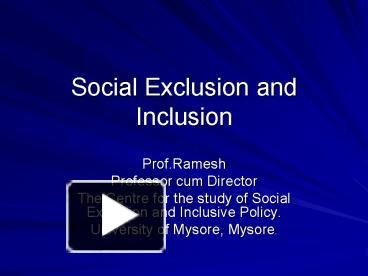 Social Exclusion and Inclusion presentation | free to view