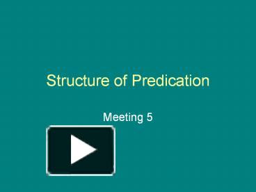 PPT – Structure of Predication PowerPoint presentation | free to ...