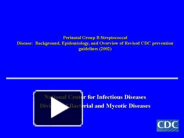 Perinatal GBS Disease: Background, Epidemiology, and Overview of ...