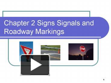 PPT – Chapter 2 Signs Signals and Roadway Markings PowerPoint ...