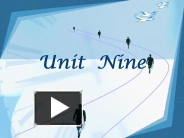 PPT – Unit Nine PowerPoint presentation | free to view - id: 49bb54-ZDA5Z