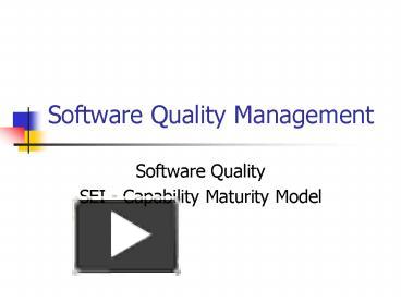 Software Quality Management presentation | free to view