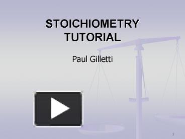 PPT – STOICHIOMETRY TUTORIAL PowerPoint presentation | free to view ...