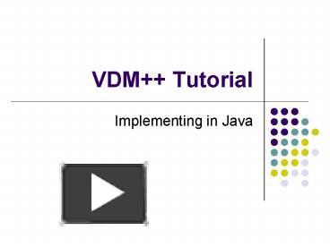 PPT – VDM Tutorial PowerPoint presentation | free to view - id: 49da44 ...