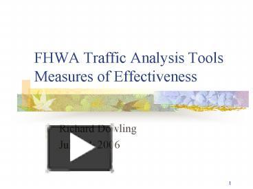 FHWA Traffic Analysis Tools Measures of Effectiveness presentation ...