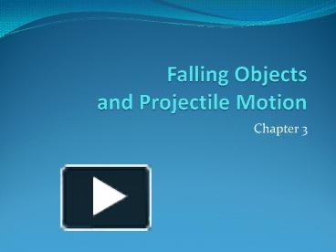 Falling Objects and Projectile Motion presentation | free to view