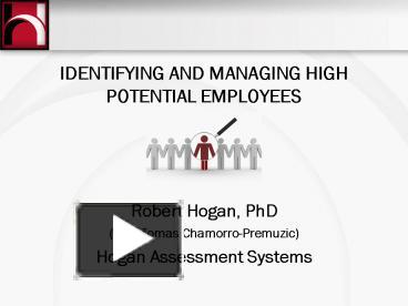 IDENTIFYING AND MANAGING HIGH POTENTIAL EMPLOYEES presentation | free ...