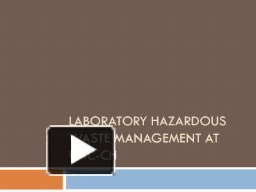 PPT – Laboratory Hazardous Waste Management at UNC-CH PowerPoint ...