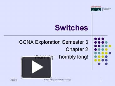 PPT – Switches PowerPoint presentation | free to view - id: 4a1052-NjIwN