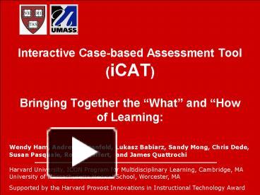 Interactive Case-based Assessment Tool (iCAT) Bringing Together the ...