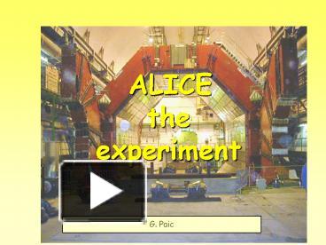 ALICE the experiment presentation | free to view