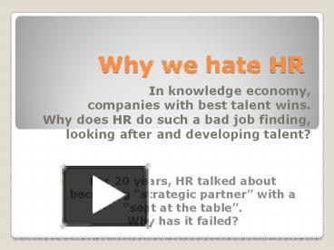 Why we hate HR presentation | free to view
