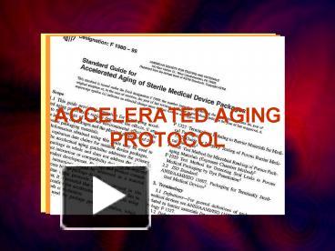 ACCELERATED AGING PROTOCOL presentation | free to view