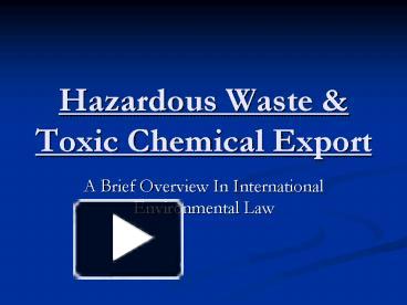 Hazardous Waste presentation | free to view