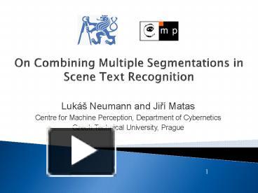 PPT – On Combining Multiple Segmentations in Scene Text Recognition ...