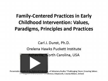 PPT – Family-Centered Practices in Early Childhood Intervention: Values ...