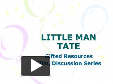 PPT – LITTLE MAN TATE PowerPoint presentation | free to view - id ...