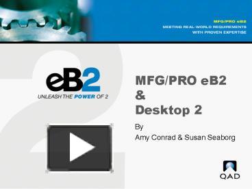 MFG/PRO eB2 presentation | free to view