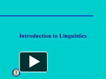Introduction to Linguistics presentation | free to view