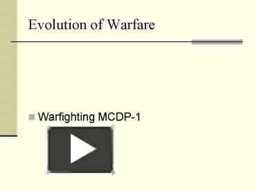 Evolution of Warfare presentation | free to view