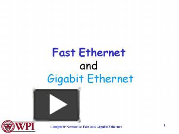 PPT – Fast Ethernet and Gigabit Ethernet PowerPoint presentation | free ...
