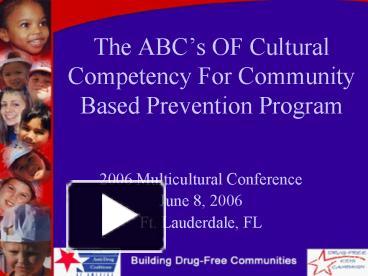 The ABCs OF Cultural Competency For Community Based Prevention Program ...
